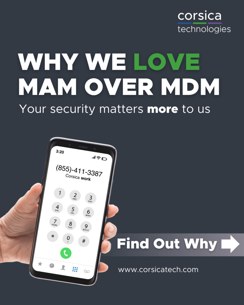 MDM vs. MAM: Which One Is Right For You? - Corsica Technologies