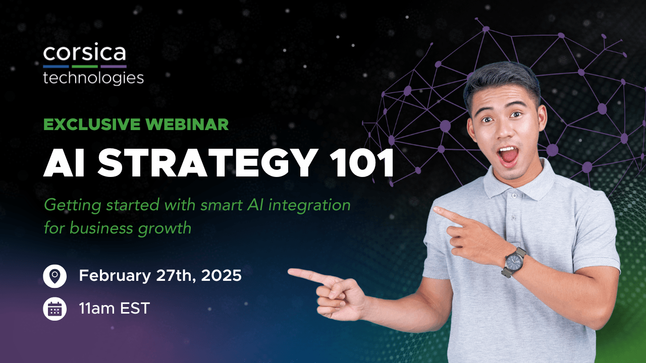 Webinar: AI Strategy 101 - Corsica Technologies
